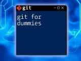 Git For Beginners Master Commands In A Flash