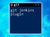 Mastering The Git Jenkins Plugin A Quick Guide