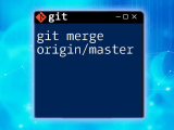 Git Merge Tutorial Seamlessly Combine Your Code Changes
