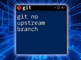 Mastering Git Pull Upstream A Quick Guide