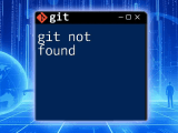 Understanding Git Not Found Troubleshooting Tips