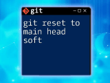 Git Reset To Branch A Quick Guide For Developers