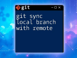 Effortlessly Git Pull Local Branch A Quick Guide