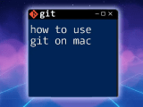 Setup Git On Mac Your Quick Start Guide