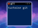 Mastering Tortoise Git A Quick Start Guide