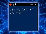 Mastering Git In Vs Code A Quick And Easy Guide