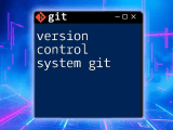 Mastering Version Control System Git A Quick Guide