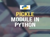 Pickle Module In Python Important Concept