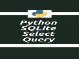 Python Sqlite Select Query Important Concept