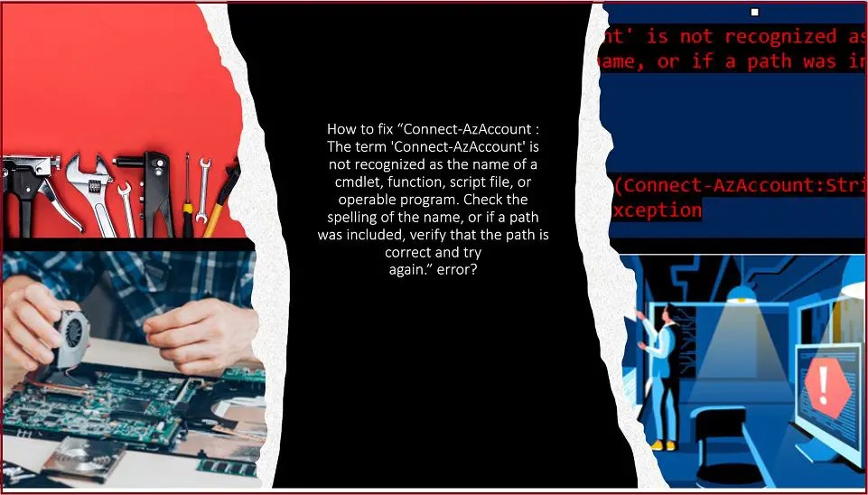Fixed The Term Connect Azaccount Is Not Recognized Global Sharepoint