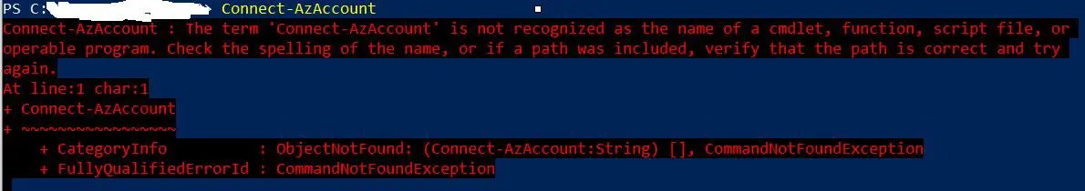 [Fixed]: The term Connect-AzAccount is not recognized - Global SharePoint