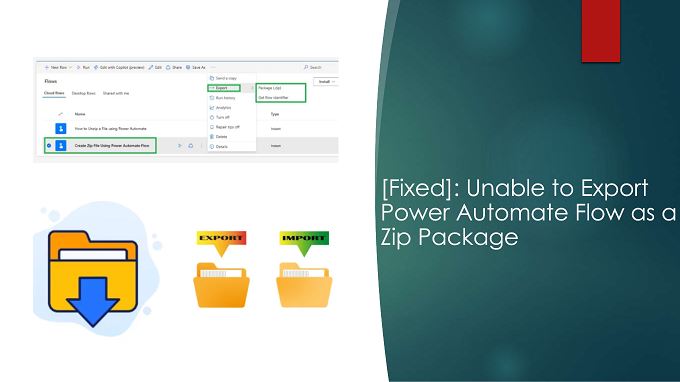 [Fixed]: Unable to Export Flow as a Zip Package - Global SharePoint