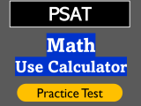 Psat Math Practice Test 2025 Question Use Calculator