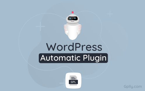 WordPress Automatic Plugin v3.75.0 GPL Download – GPL License – Gplly