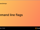 Command Line Flags Grafana Tempo Documentation