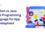 Python Vs Java Best Language For App Development In 2026
