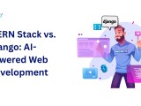 Mern Stack Vs Django Ai Powered Web Development In 2026