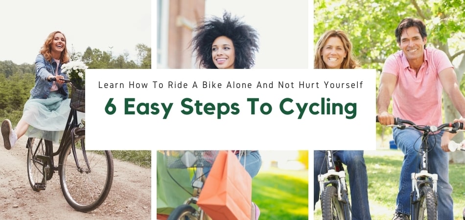 How To Ride A Bike : 6 Easy Steps To Cycling