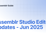 Assemblr Studio Editor Updates Jun 2025 Assemblr Guide