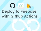 Deploy Your Flutter App To Firebase App Distribution Using Github