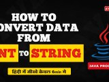 How To Convert Int To String Java