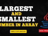 Largest And Smallest Number In Array Java Program Gyanipandit Programming
