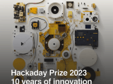 The Hackaday Prize 2023 Begins Now