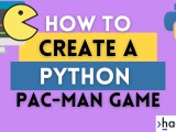 Build A Python Pac Man Game With Pygame Step By Step