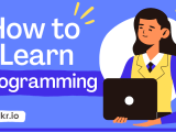 How To Learn Programming Approaches Bootcamps And Courses