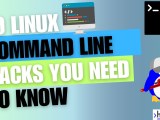 10 Linux Command Line Hacks Every User Should Know