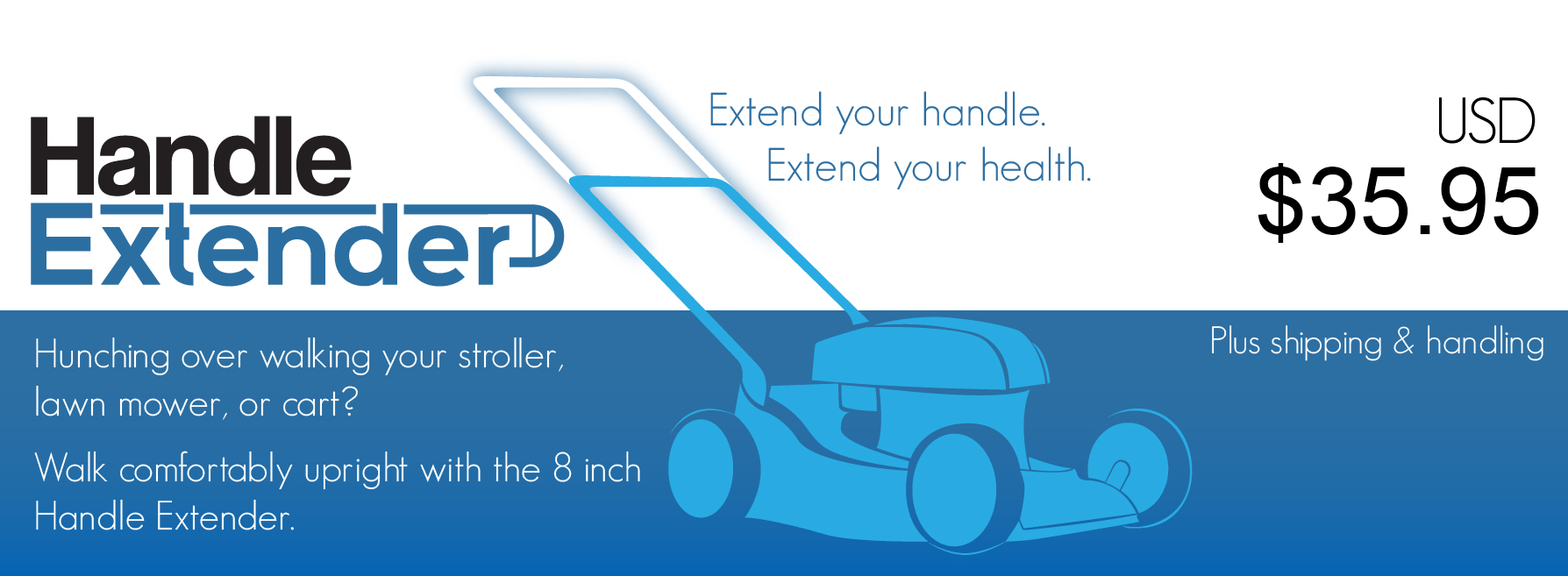 Handle Extender - for Tall People