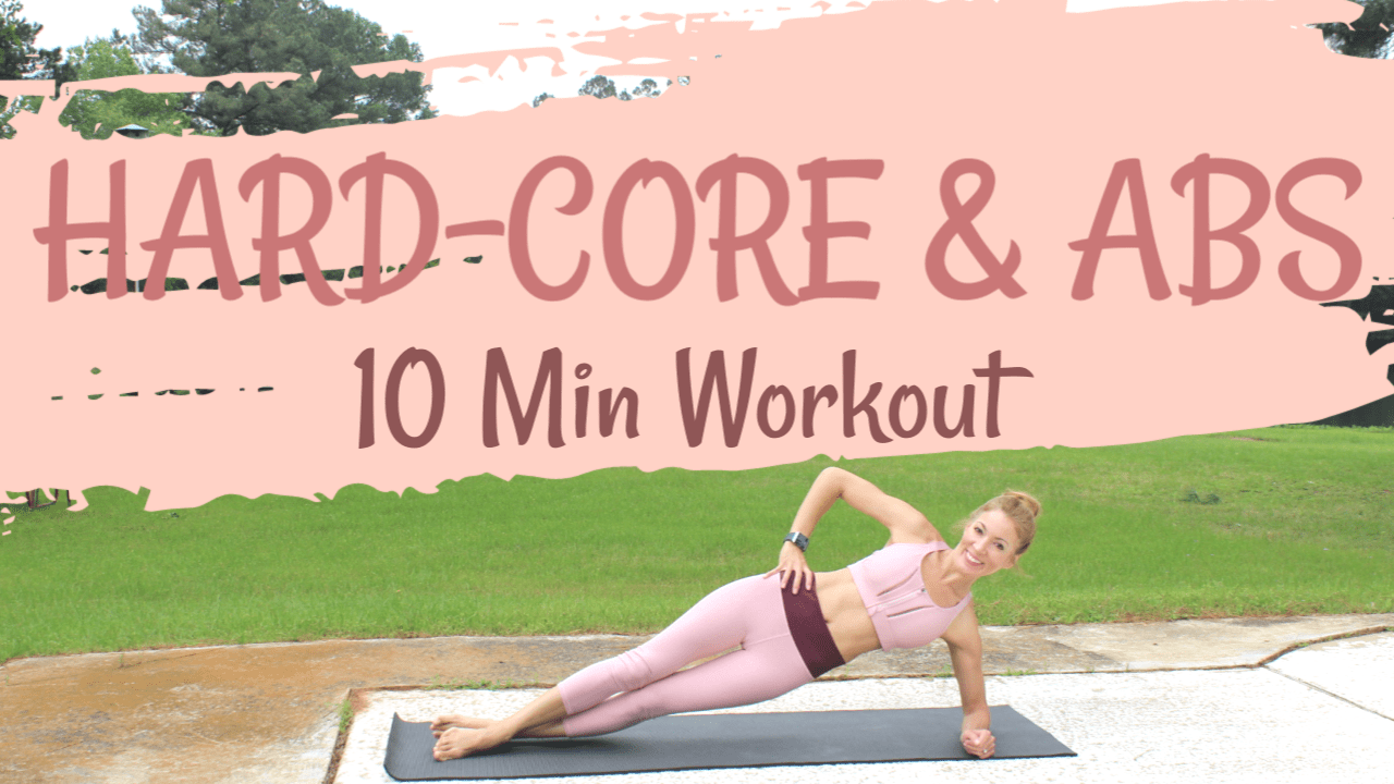 Hard Core & Abs 10 Minute Workout Video – No Equipment needed
