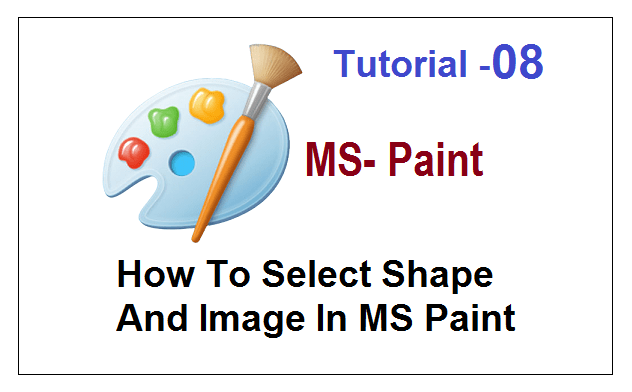How To Select Shape And Image In MS Paint
