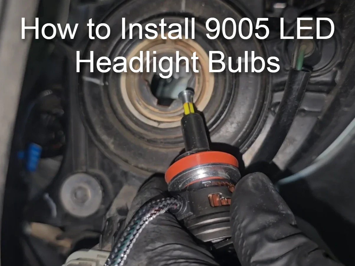 How To Install 9005 Led Headlight Bulbs A Step By Step Guide Hawkglow