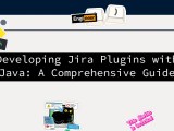 Developing Jira Plugins With Java A Comprehensive Guide Hemaks
