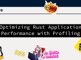 Optimizing Rust Application Performance With Profiling Hemaks Expert