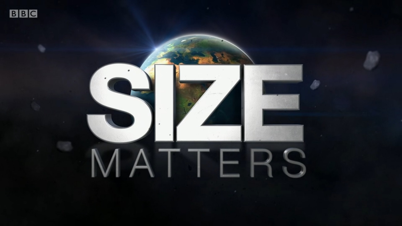 Size Matters episode 2 — two-part special presented by Hannah Fry
