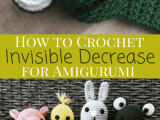 How To Crochet The Invisible Decrease For Amigurimi Crochet