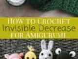 How To Crochet The Invisible Decrease For Amigurimi Crochet