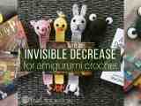 How To Crochet The Invisible Decrease For Amigurimi Crochet
