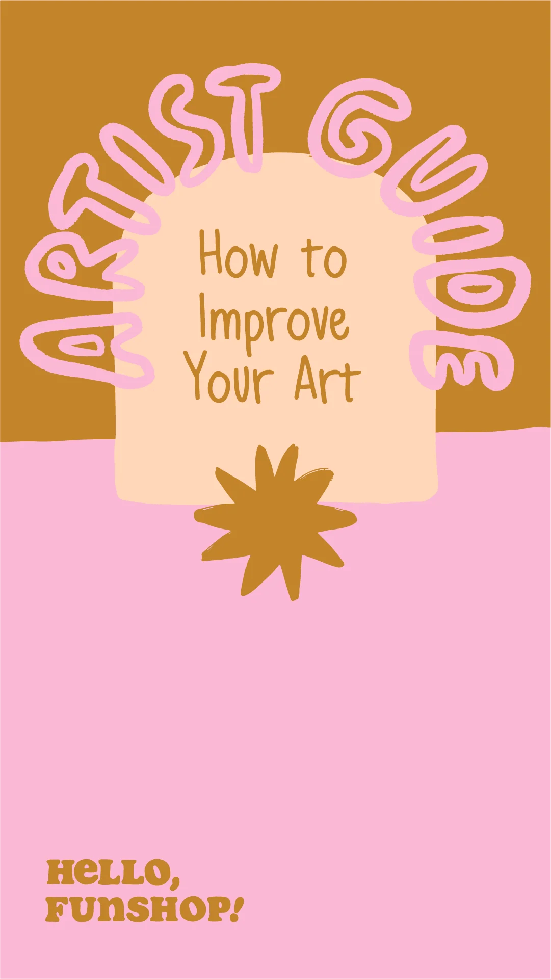 Artist Guide How To Improve Your Art Hello Funshop