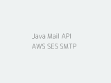 Java Mail Api Example Of Sending Email With Aws Ses Smtp Server