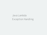 Handle Exceptions In Lambda Expression Java At Cindy Ehrhardt Blog