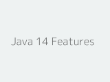 Java 14 Features Tutorial With Examples