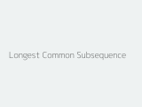 Longest Common Subsequence In Java