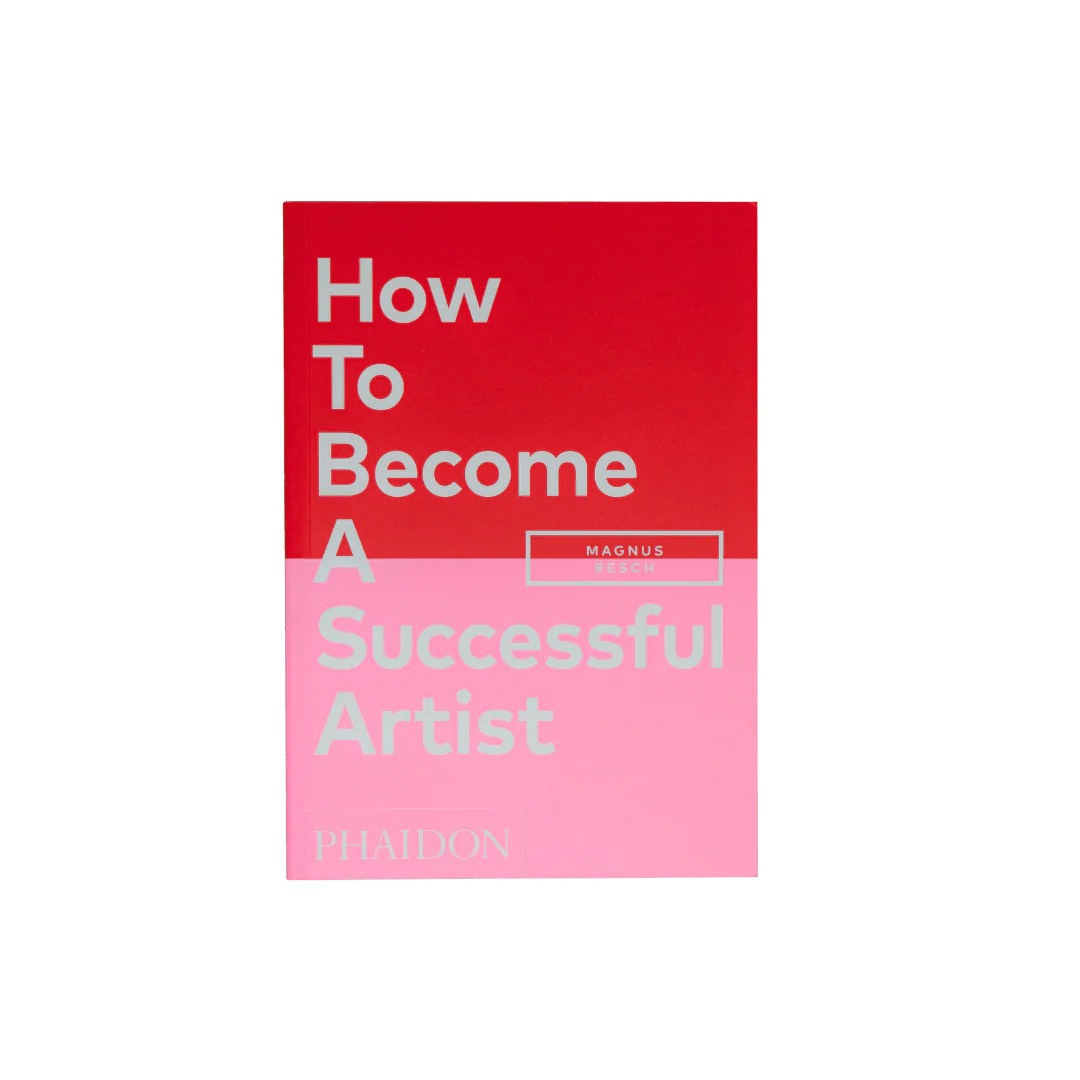 How To Become A Successful Artist Books At Helm Helm Gallery
