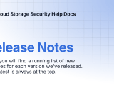 Release Notes Cloud Storage Security Help Docs