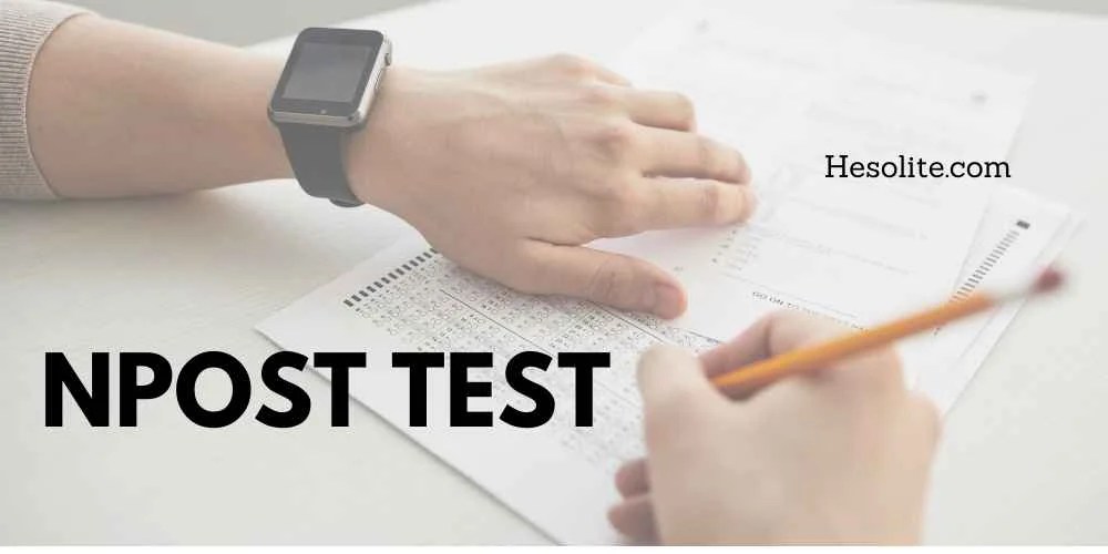 What You Need To Pass The NPOST Test | Hesolite