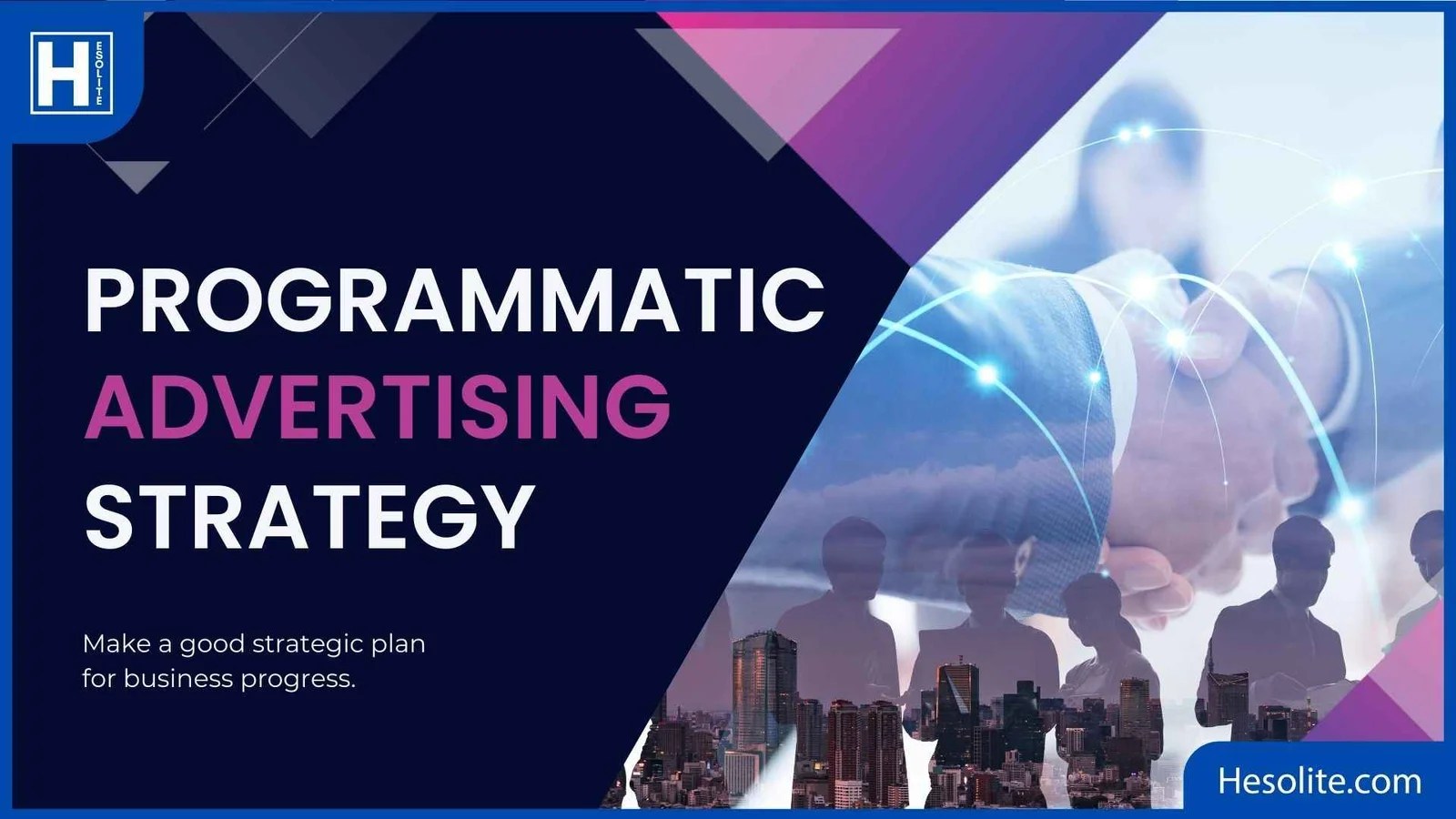 How To Build A Robust Programmatic Advertising Strategy: 4 Easy Steps ...