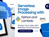Serverless Image Processing Python Aws Lambda Tutorial